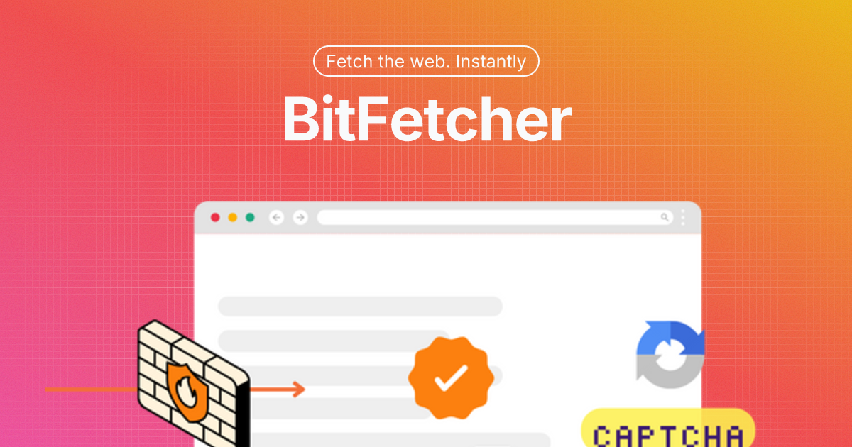 BitFetcher - Next-Gen Web Scraping API - BitFetcher